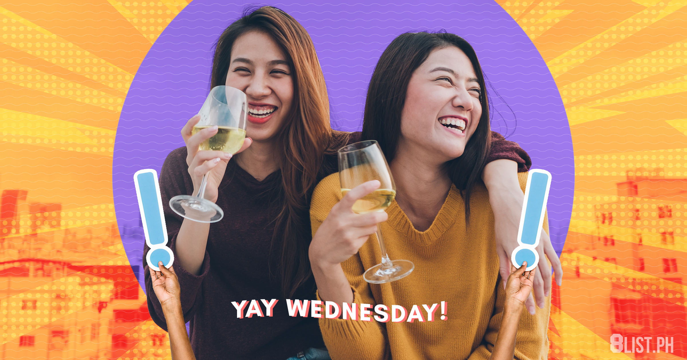 Yay! Wednesday | Just BFF Things - 8List.ph