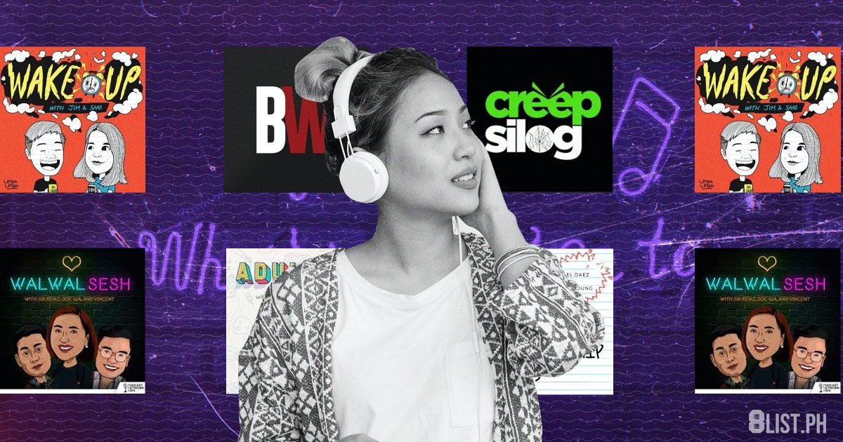 Pinoy Podcasts You Should Start Listening To While Quarantined