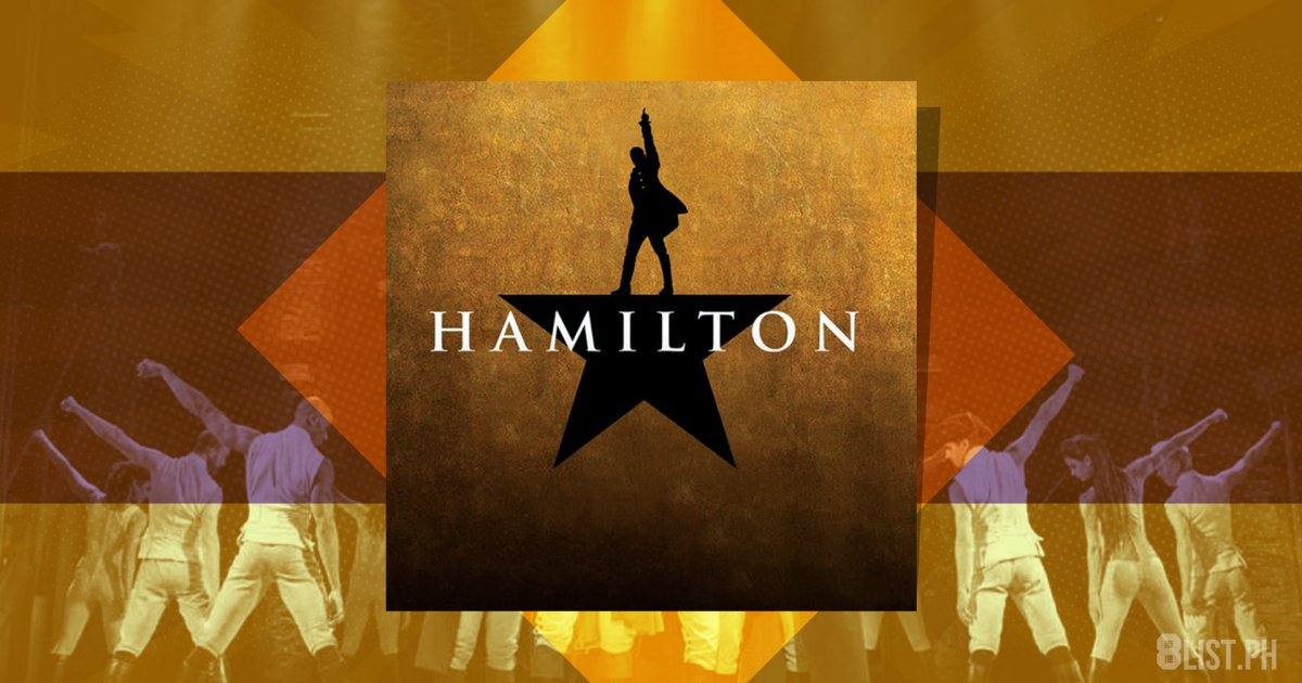 This Is Not a Moment: 8 Reasons You Should Watch 'Hamilton' - 8List.ph