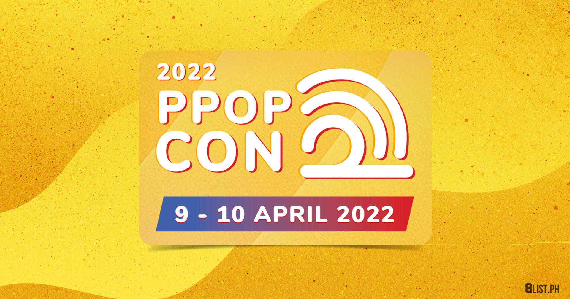 How to Get Tickets for 2022 PPOP Con - 8List.ph