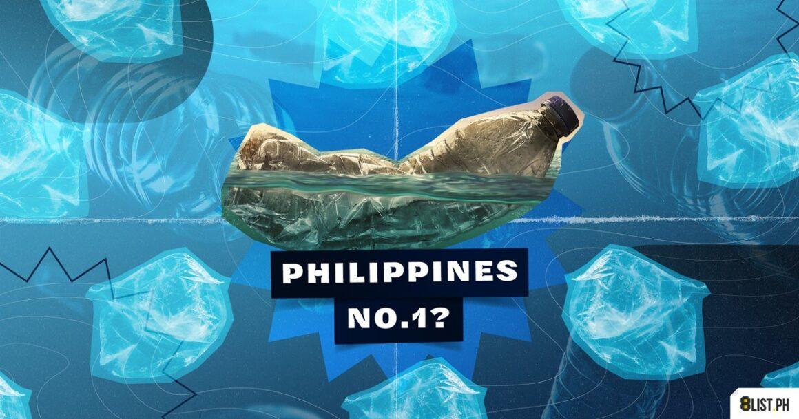 Philippines is the #1 Contributor to Ocean Plastic Waste - 8List.ph