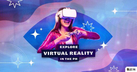 Virtual Reality: Where to Experience VR in the PH - 8List.ph