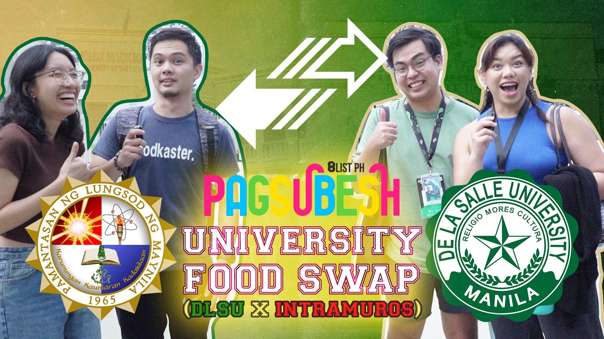 University Food Swap (DLSU vs Intramuros Schools) | Pagsubesh - 8List.ph